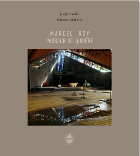 ‘Marcel Roy Passeur de lumière’ aux éditions Cardère vient de paraître ...